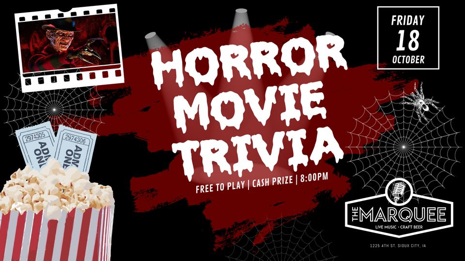 Horror Movie Trivia at The Marquee | ExploreSiouxLand.com