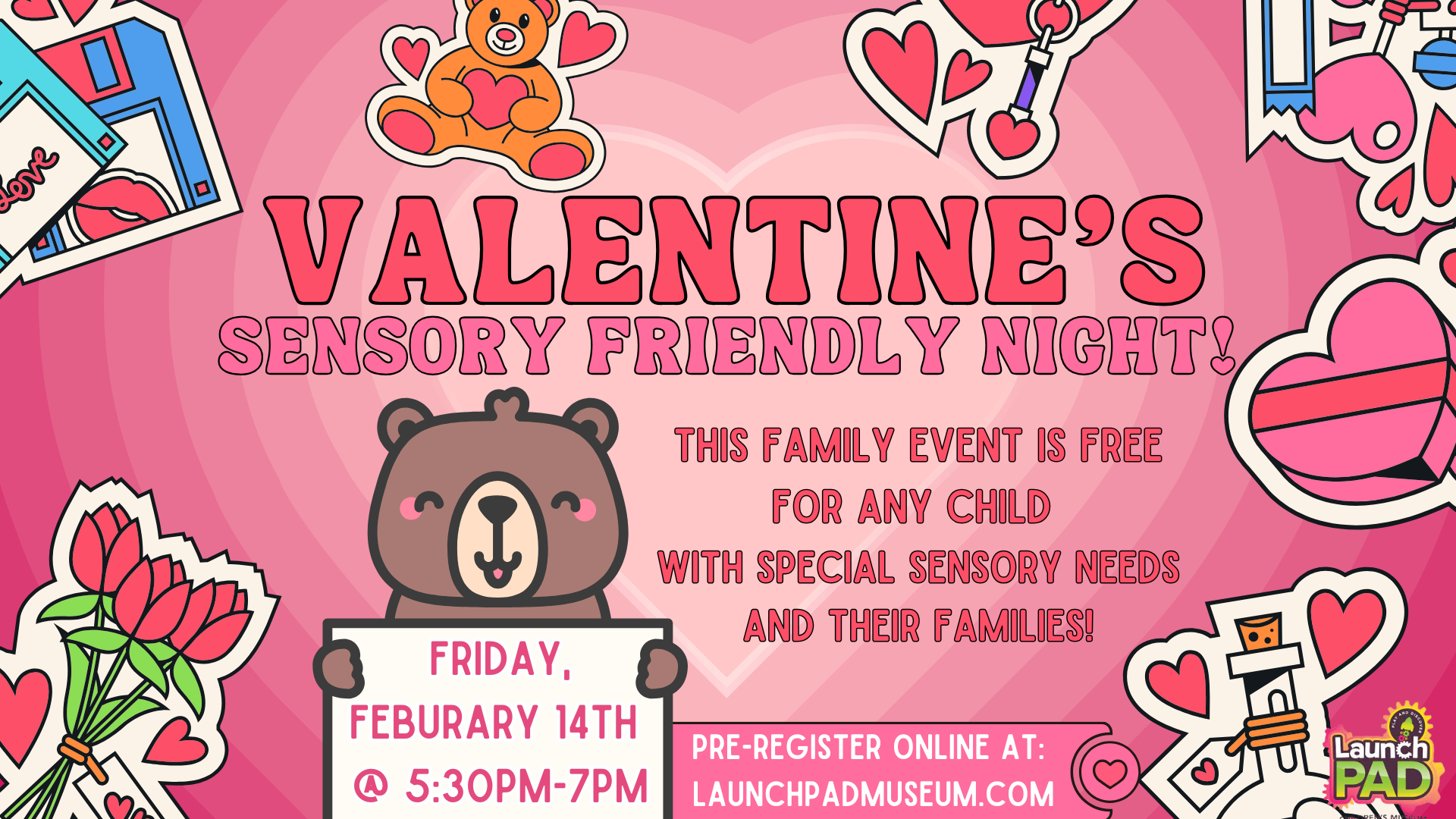 Valentine’s Sensory Friendly Night | ExploreSiouxLand.com Valentine’s Sensory Friendly Night | ExploreSiouxLand.com